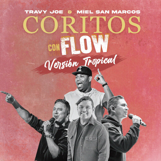 Coritos Con Flow (Versión Tropical) por Travy Joe, Miel San Marcos ...