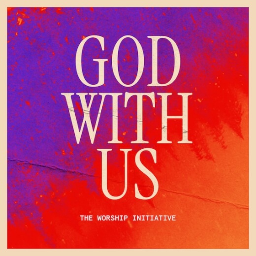 God With Us (feat. Dinah Wright & Robbie Seay) by The Worship ...